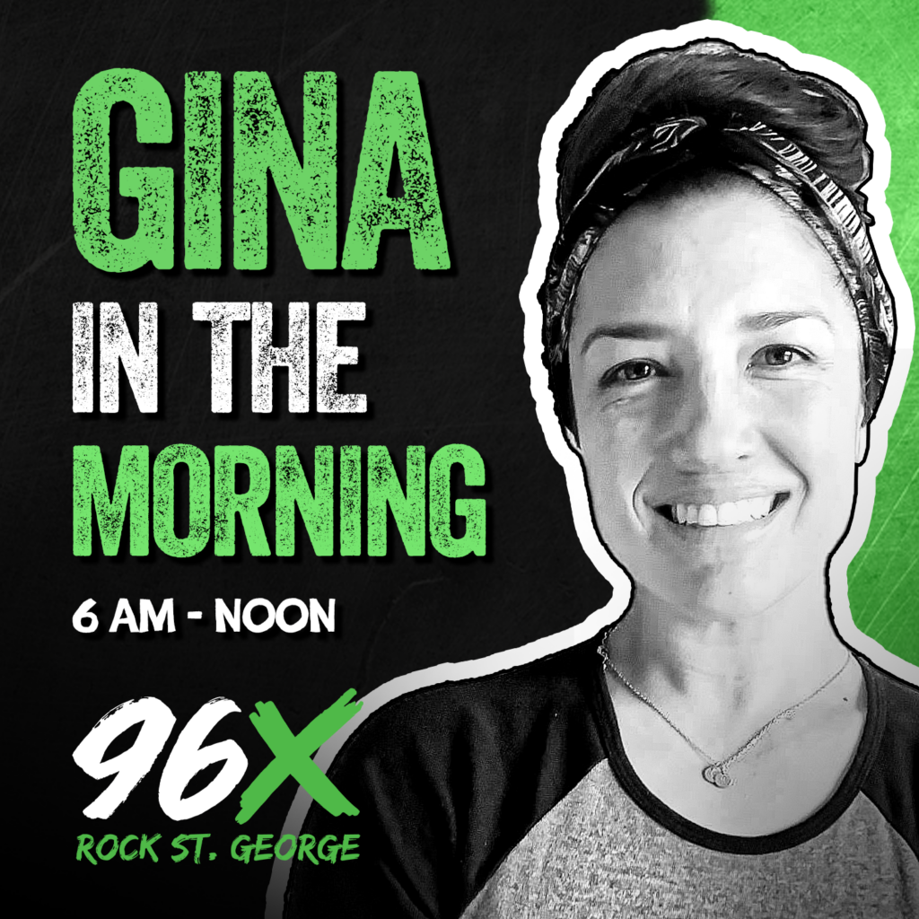 Your Mornings Rock with Gina on 96X • 96X | Rock St. George